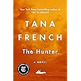 The Hunter: A Novel: French, Tana: 9780593493434: Amazon.com: Books