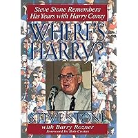 Amazon.com: Where's Harry?: Steve Stone Remembers 25 Years with Harry ...