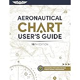 Aeronautical Chart User's Guide (FAA Handbooks series): Federal ...
