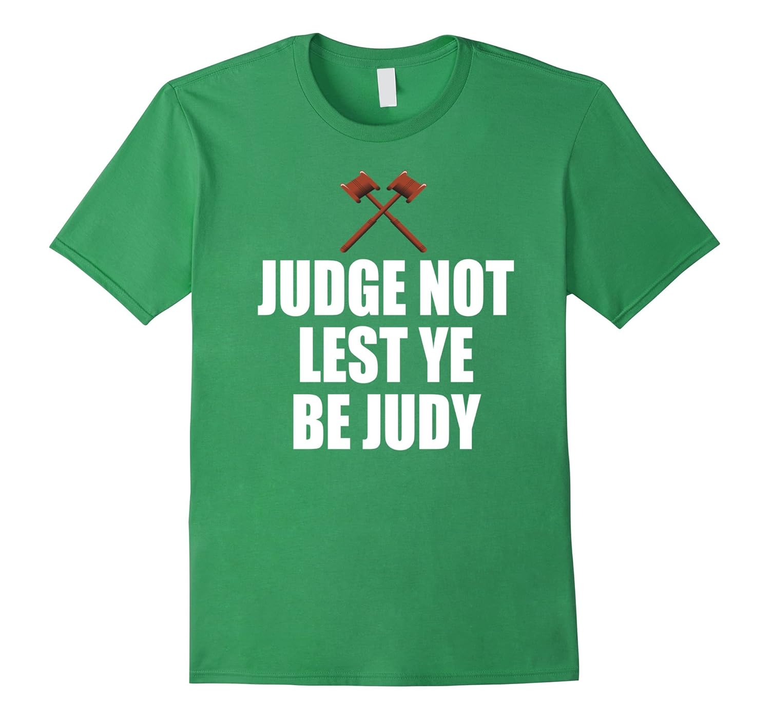 Judge Not Lest Ye Be Judy-TH – TEEHELEN