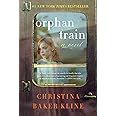 Orphan Train: A Novel: Kline, Christina Baker: 9780061950728: Books ...