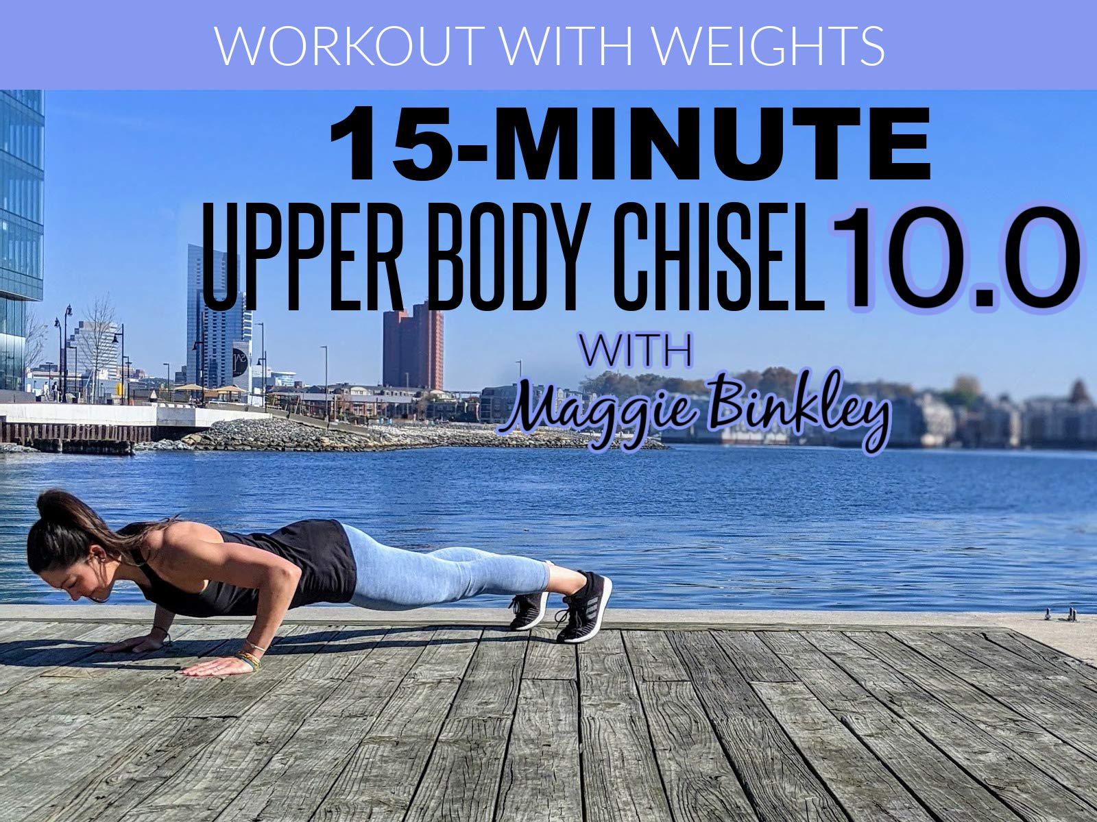 Watch Maggie Binkley Fitness SERIES 10.0 (15-Minute Workouts) | Prime Video