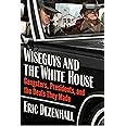 Amazon.com: Wiseguys and the White House: Gangsters, Presidents, and the Deals They Made ...