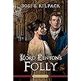 Lord Fenton's Folly (Proper Romance): Josi S. Kilpack: 9781629720661 ...