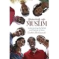 Amazon.com: Growing Up Muslim: Understanding the Beliefs and Practices ...
