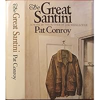 The Great Santini: Conroy, Pat: 9780937036006: Amazon.com: Books