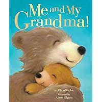 Me and My Grandma!: Ritchie, Alison, Edgson, Alison: 9781680100792 ...