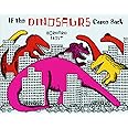 Amazon.com: If the Dinosaurs Came Back: 9780152380212: Most, Bernard: Books