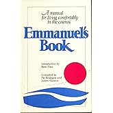 Emmanuel's Book II: The Choice for Love (New Age): Pat Rodegast, Judith ...