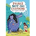 Prince Not-So Charming: Once Upon a Prank (Prince Not-So Charming, 1 ...