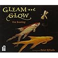 Gleam and Glow: Bunting, Eve, Sylvada, Peter: 9780152053802: Amazon.com ...