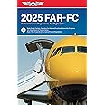 FAR-FC 2025: Federal Aviation Regulations for Flight Crew (ASA FAR/AIM ...