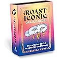 The Roast Iconic Oracle Deck: 30 Cards for Getting Wrecked by the ...