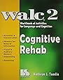 Cognitive Rehab: WALC 2 Workbook of Activities for Language and ...