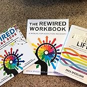Rewired: A Bold New Approach To Addiction and Recovery: Spiegelman ...