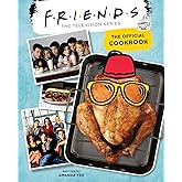 Friends: The Official Central Perk Cookbook (Classic TV Cookbooks, 90s ...