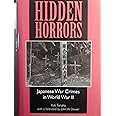 Amazon.com: Hidden Horrors: Japanese War Crimes In World War II ...