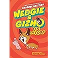 Amazon.com: Wedgie & Gizmo vs. the Toof (Wedgie & Gizmo, 2 ...