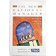 The New Rational Manager: Kepner, Charles Higgins, Tregoe, Benjamin B ...