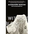 Without Blood (Vintage International): Baricco, Alessandro ...