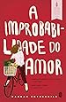 A Improbabilidade do Amor - Livros na Amazon Brasil- 9788592795290