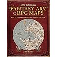 Amazon.com: How to Draw Fantasy Art and RPG Maps: Step by Step ...