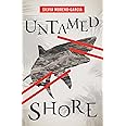 Untamed Shore: 9781947993921: Amazon.com: Books