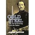 Cold Steel: The Art of Fencing with the Sabre (Dover Military History ...