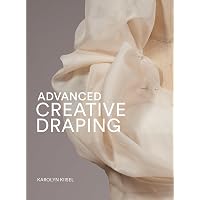 Advanced Creative Draping: Kiisel, Karolyn: 9781913947729: Amazon.com ...
