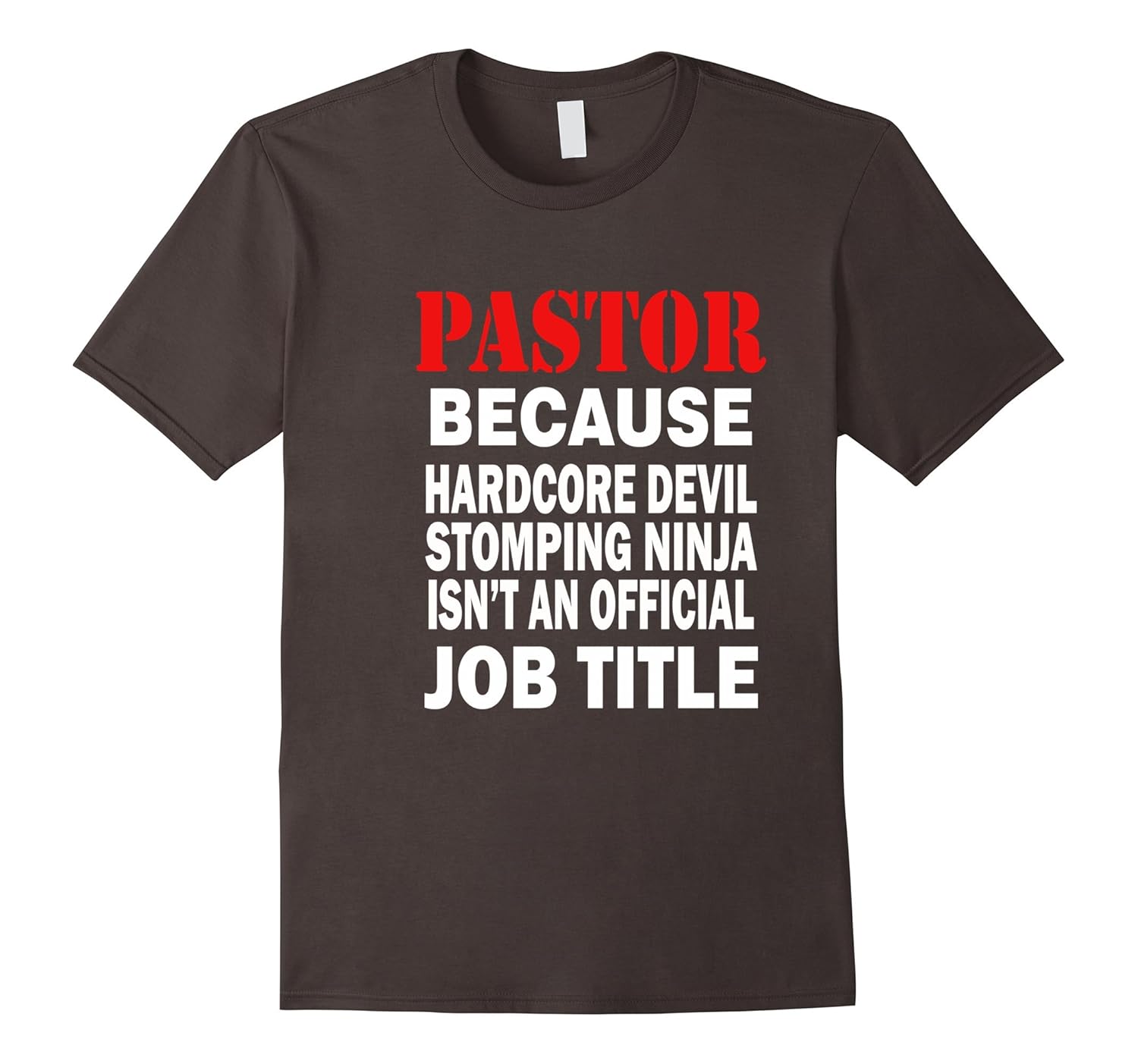 Pastor Because Devil Stomping Ninja T-Shirt-CL – Colamaga