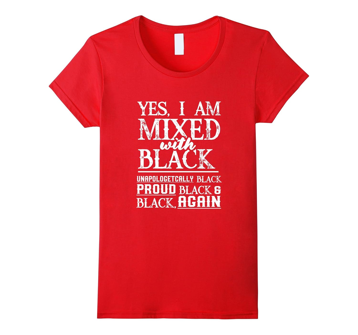 Yes I Am Mixed with black unapologetically proud poliyic coo