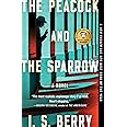 Amazon.com: The Peacock and the Sparrow: A Novel: 9781982194550: Berry ...