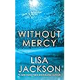 Without Mercy: Jackson, Lisa: 9781420147568: Amazon.com: Books