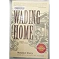 Amazon.com: Wading Home: A Novel of New Orleans: 9781932841558: Story ...
