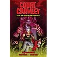 Count Crowley: Reluctant Midnight Monster Hunter (Count Crowley, 1 ...