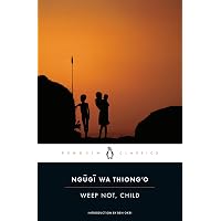 Amazon.com: Weep Not, Child (Penguin African Writers Series ...