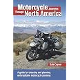 Motorcycle Journeys Through North America: A guide for choosing and ...