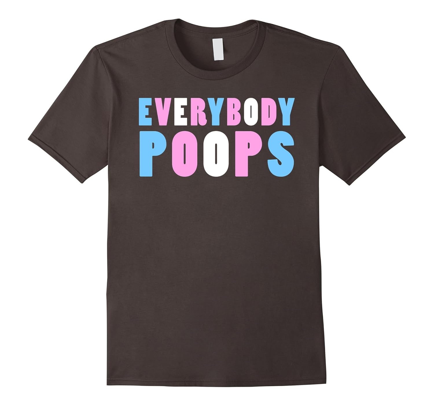 Everybody Poops Funny Trans Rights LGBTQ Pride Flag T Shirt-TH – TEEHELEN