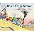 Amazon.com: Down by the Station: 9780152167905: Hillenbrand, Will: Books