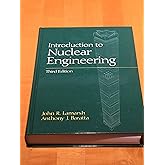 Introduction to Nuclear Engineering: Lamarsh, John, Baratta, Anthony ...
