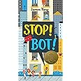 Amazon.com: Stop! Bot!: 9780425288818: Yang, James, Yang, James: Books