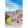 The Distance Between Us: A Memoir: Grande, Reyna + Free Shipping