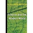 Science and the Modern World: Whitehead, Alfred North: 9780684836393 ...