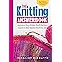 The Knowledgeable Knitter: Understand the Inner Workings of Knitting ...
