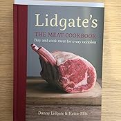 Lidgate's: The Meat Cookbook: Buy and cook meat for every occasion ...
