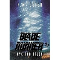 Blade Runner 4: Eye and Talon: K. W. Jeter: 9780575068650: Amazon.com ...