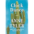 Clock Dance: A novel: Tyler, Anne: 9780525521228: Amazon.com: Books