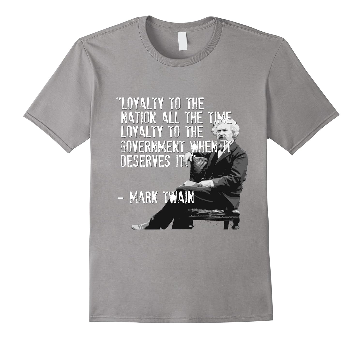 Mark Twain Samuel Clemens Loyalty to Nation t shirt-CL – Colamaga