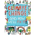 Climate Change and How We'll Fix It: The Real Problem and What We Can ...
