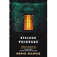 Episode Thirteen: DiLouie, Craig: 9780316443104: Amazon.com: Books